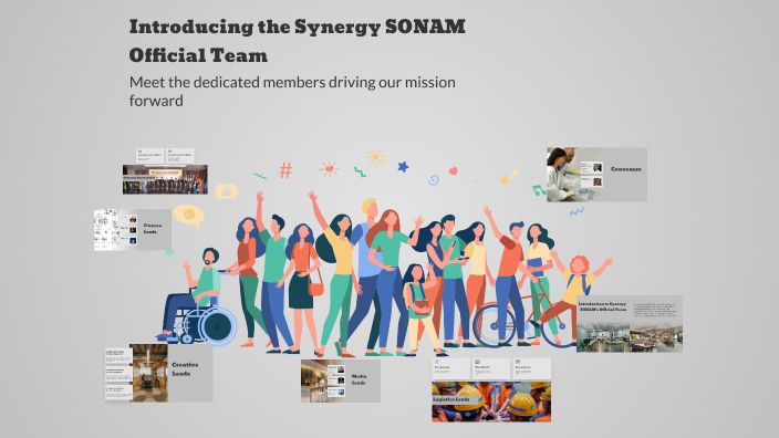 Introducing the Synergy SONAM Official Team by Alina Javed on Prezi