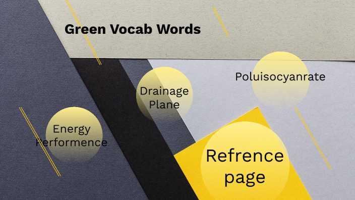 Green Vocab Words by Max Mountis on Prezi