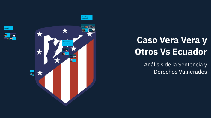 Caso Vera Vera y Otros Vs Ecuador by Margoth Tualombo on Prezi