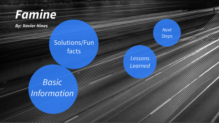 famine project by Xavier Hines on Prezi