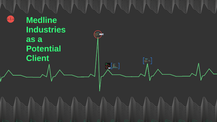 Medline Industries as a Potential Client by Ama Gyimah on Prezi