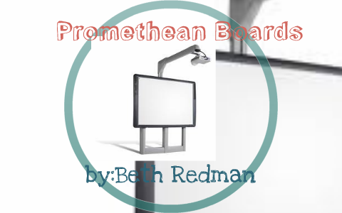 Promethean Boards Presentation by Beth Redman on Prezi