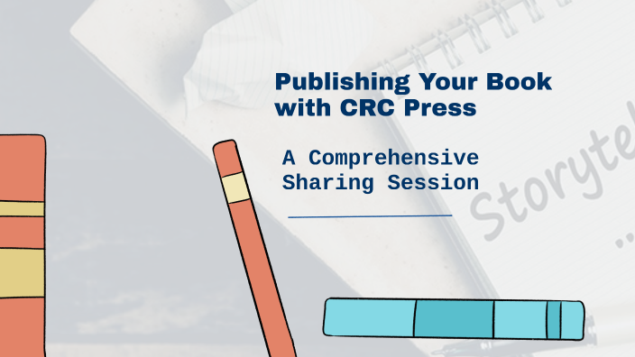 Publishing Your Book with CRC Press by Dr. A. Atiqah on Prezi
