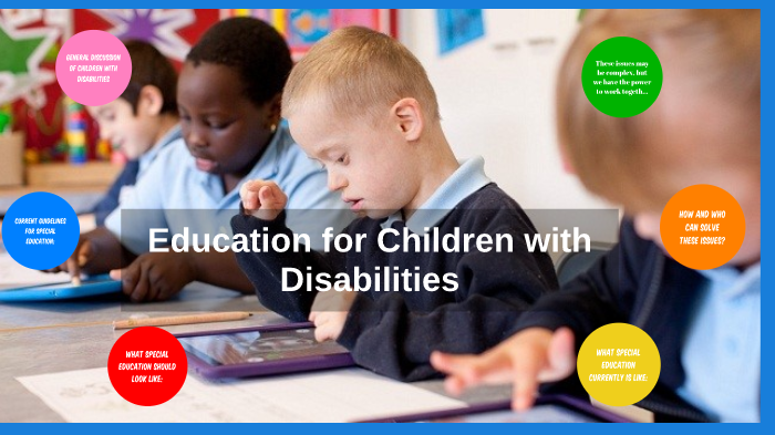 Education for Children with Disabilities by Emily Quinnett on Prezi