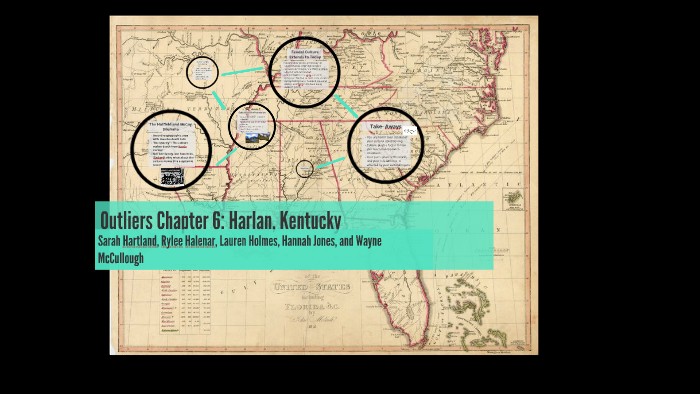 Outliers Chapter 6: Harlan, Kentucky by Hannah Jones on Prezi