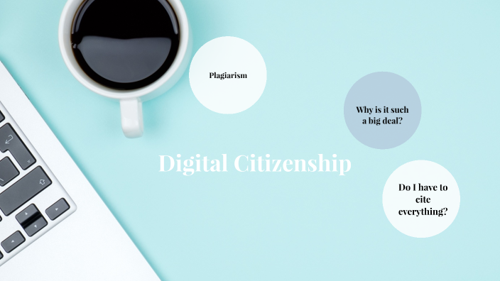 Digital Citizenship Lesson by Heather Nguyen on Prezi
