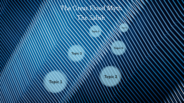 The great flood myth (salish) by Asahiya Massey on Prezi