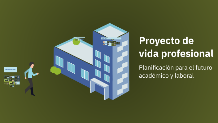 Proyecto de vida profesional by Osko W on Prezi