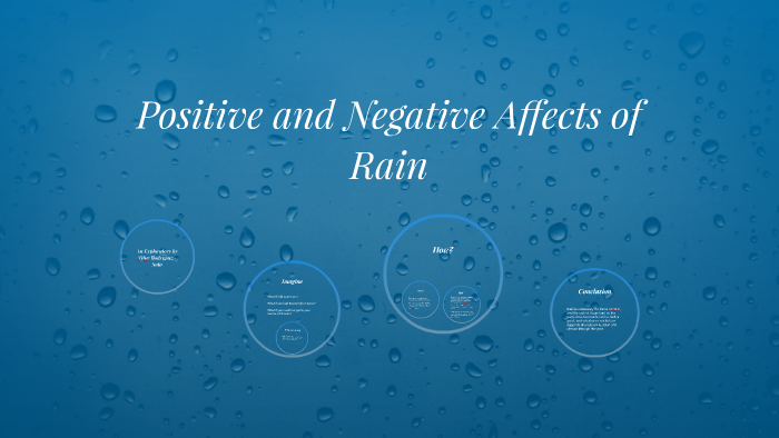 Positive and Negative Affects of Rain by Tylor Rodriguez-Soto