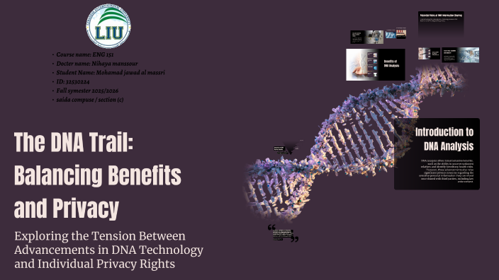 The DNA Trail: Balancing Benefits and Privacy by Mhmd Jawad on Prezi