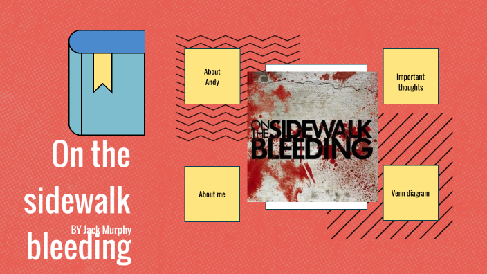 L.A on the sidewalk bleeding poster by Jack Murphy on Prezi