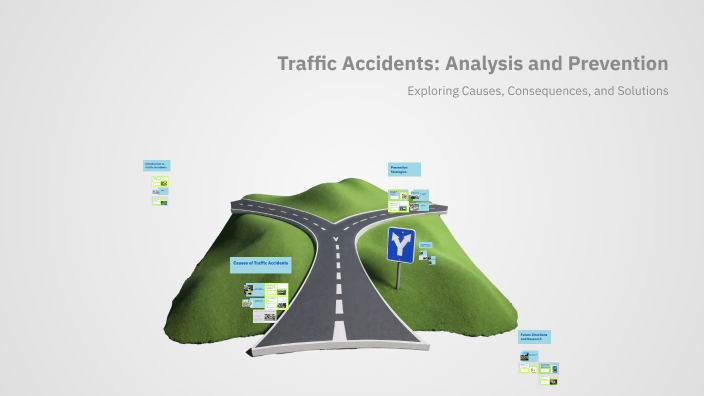 Traffic Accidents: Analysis and Prevention by He Hd on Prezi