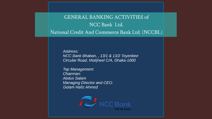 General banking activities of NCC Bank Ltd. National Credi by Sujan Kr ...