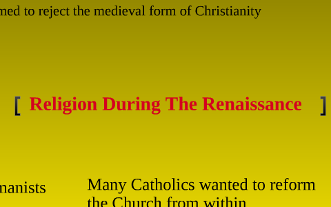 Religion In the Renaissance by Ben Dover on Prezi