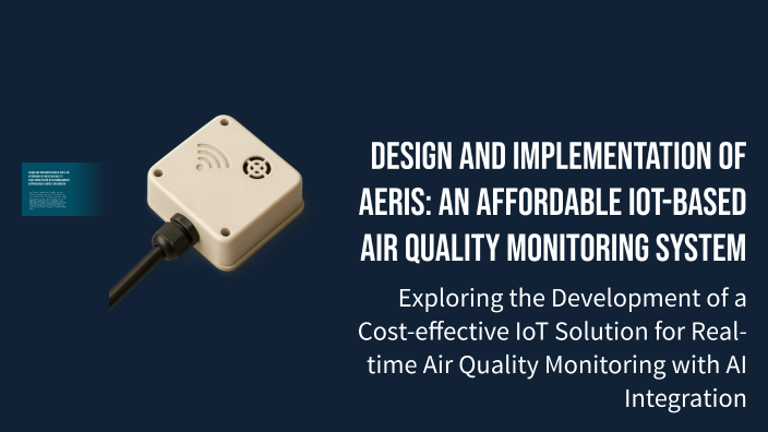 Design and Implementation of AERIS: An Affordable IoT-Based Air Quality ...