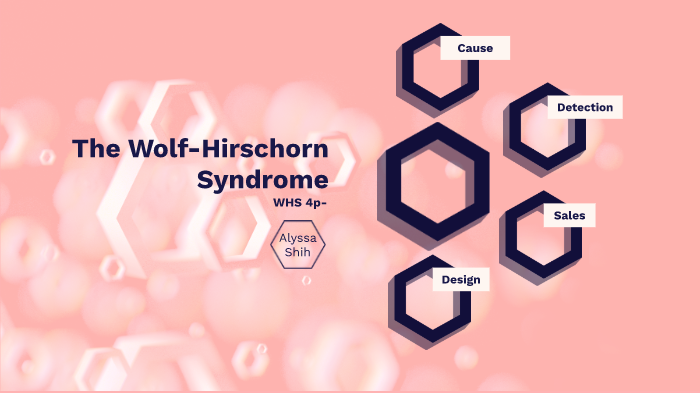 The Wolf-Hirschorn Syndrome by Alyssa Shih on Prezi