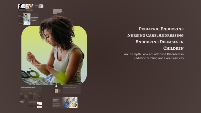 Pediatric Endocrine Nursing Care: Addressing Endocrine Diseases in ...