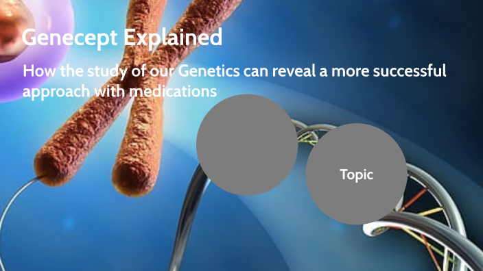 Genecept Explained by kevin ansah on Prezi