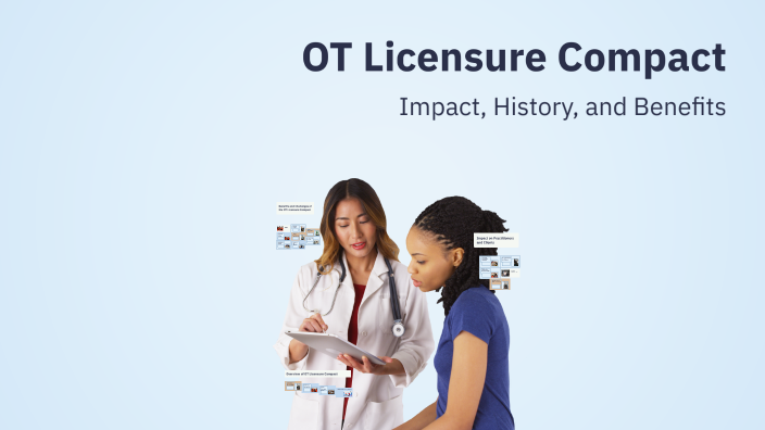 OT Licensure Compact by Grace on Prezi