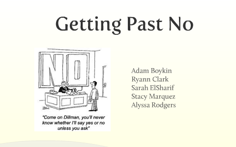 Getting Past No by Sarah ElSharif on Prezi