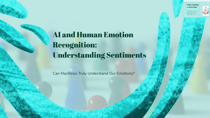 AI and Human Emotion Recognition: Understanding Sentiments by Jayathi ...