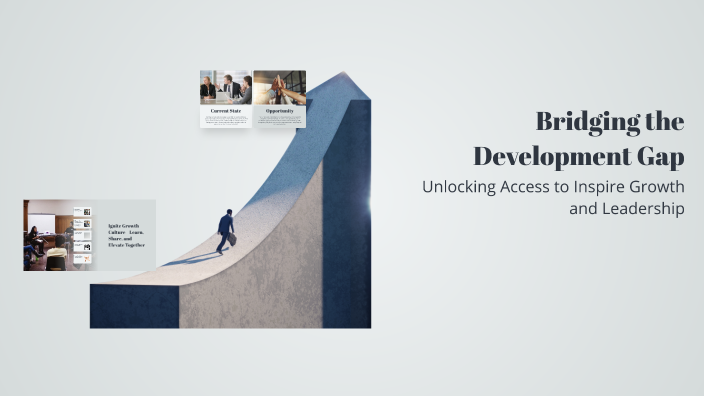 Bridging the Development Gap by Jessica Walker on Prezi