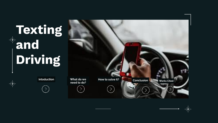 Texting and Driving by Sean Bailey on Prezi