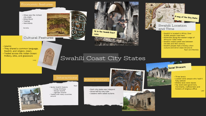 Swahili Coast City States Presentation by Lexi Cron on Prezi