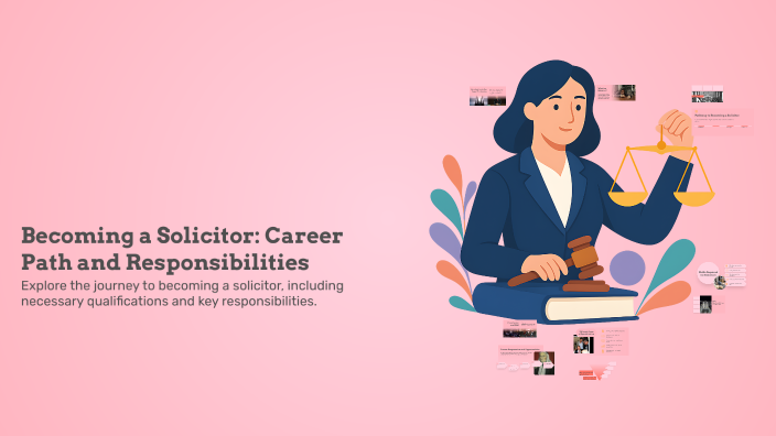 Becoming a Solicitor: Career Path and Responsibilities by Grace Meehan ...