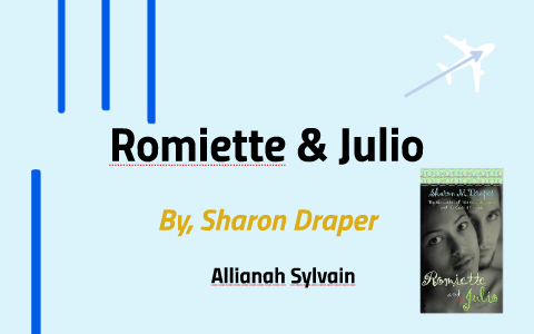 Romiette & Julio by Allianah Sylvain on Prezi