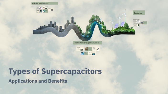 Types of Supercapacitors by hansa hansa on Prezi