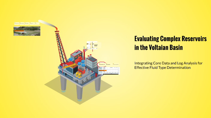 Evaluating Complex Reservoirs in the Voltaian Basin by John Elvis on Prezi