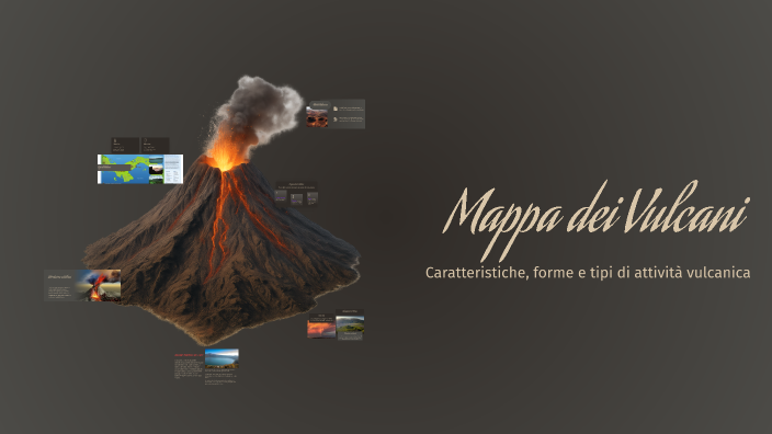 Mappa dei Vulcani by Nico Mililli on Prezi