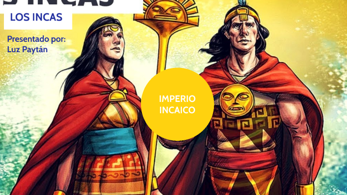 LOS INCAS by Luz Paytán on Prezi
