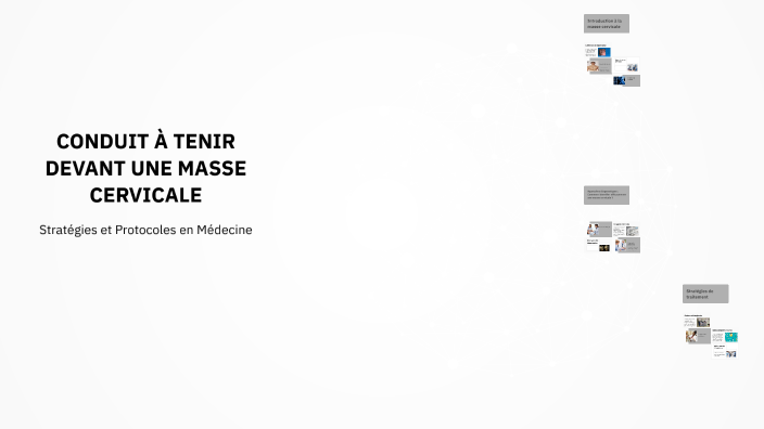 CONDUIT À TENIR DEVANT UNE MASSE CERVICALE by ZINATI ISSELMOU on Prezi