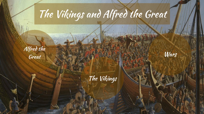 The Vikings and Alfred the Great by Alexandra Csáki on Prezi