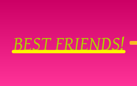 best friends by ruru roks on Prezi