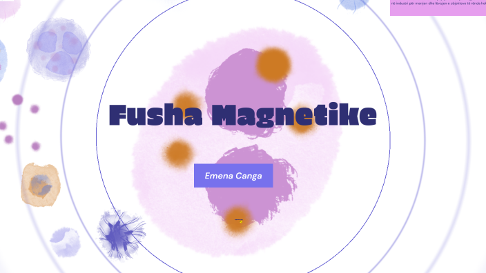Fusha magnetike by Emena Canga on Prezi