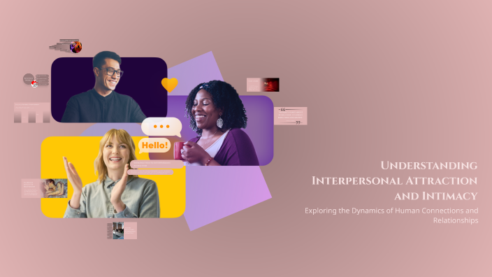 Understanding Interpersonal Attraction and Intimacy by Gian Pandak ...