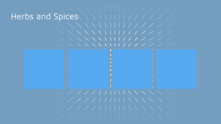 Herbs and Spices by Hunter Rasmussen on Prezi