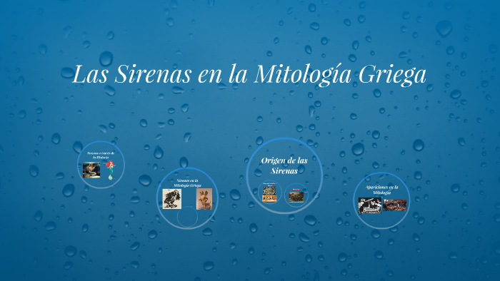 Las Sirenas en la Mitología Griega by helmut kohler on Prezi