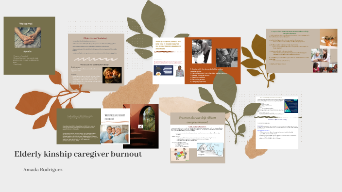 Elderly kinship caregiver burnout staff training by Amada Rodriguez on Prezi