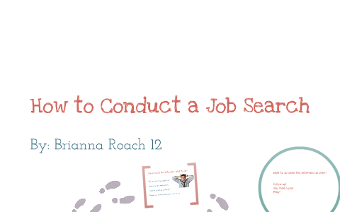 How to Conduct a Job Search by Brianna Roach
