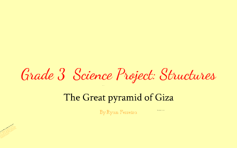 Grade 3 Science Project: Structures by Kayla F on Prezi