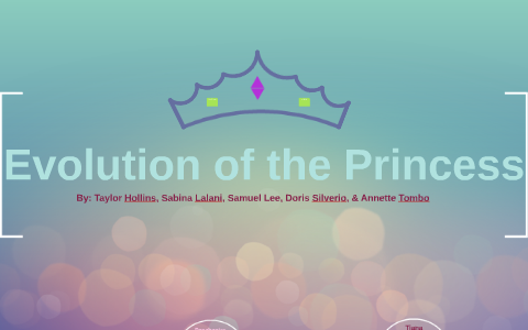 Evolution of the Princess by Taylor Hollins