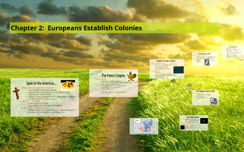 Chapter 2: Europeans Establish Colonies by Chris Strelow on Prezi