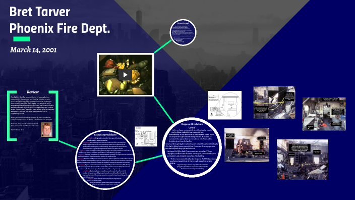 Bret Tarver Phoenix Fire Dept. by Ben Hansen on Prezi
