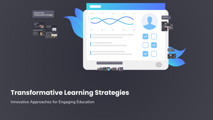 Transformative Learning Strategies by M N on Prezi
