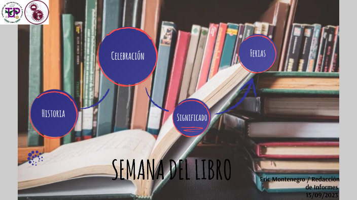 Semana del Libro by Eric Montenegro on Prezi