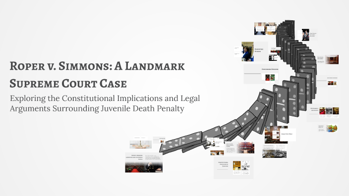 Roper v. Simmons: A Landmark Supreme Court Case by Diego Moreno on Prezi
